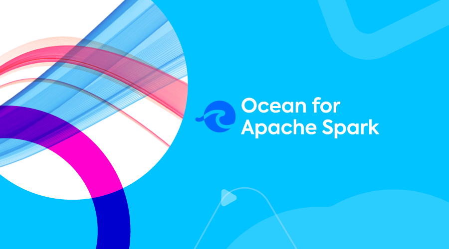 Ocean For Apache Spark Is Now Available On Gcp The Spot By Netapp Blog